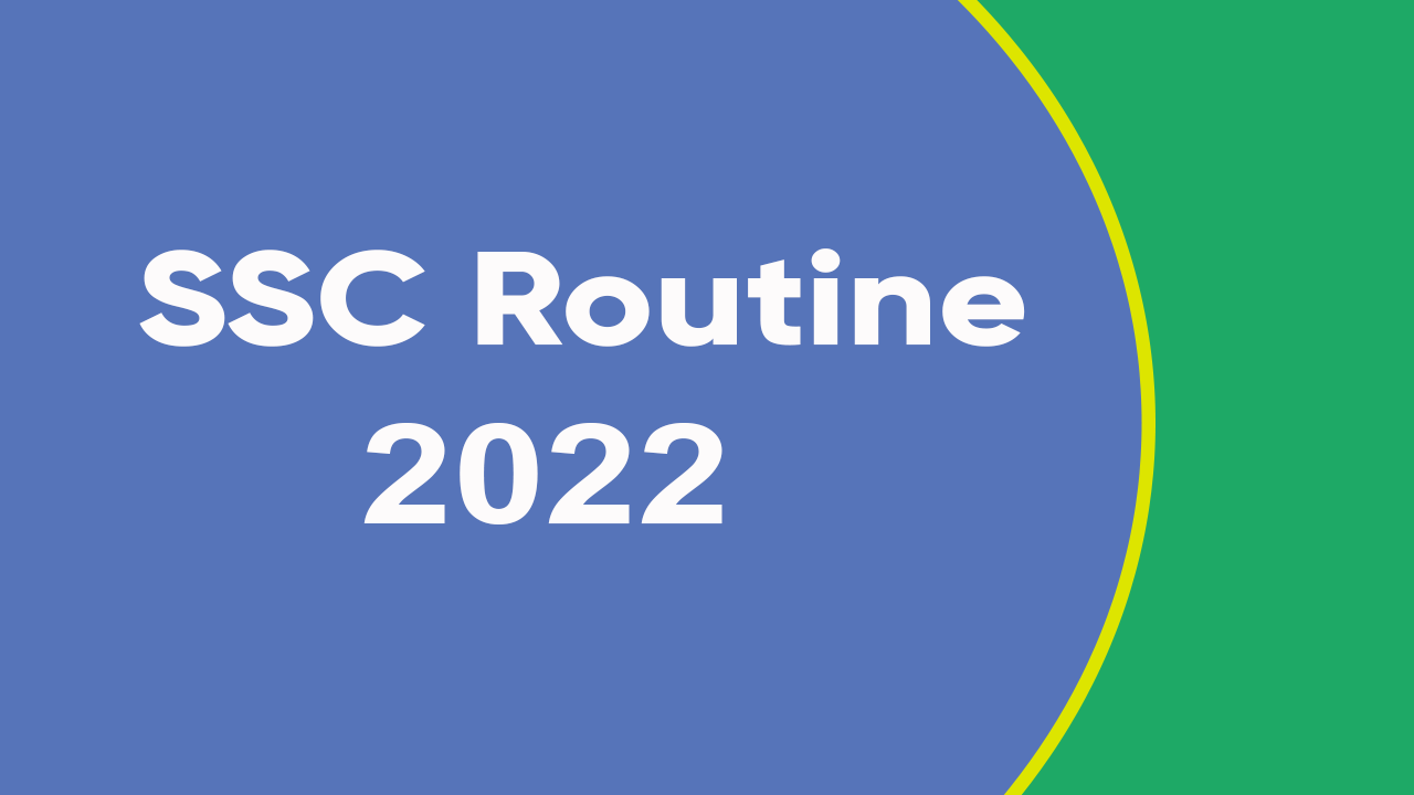 SSC Routine 2022 for All Education Board Bangladesh
